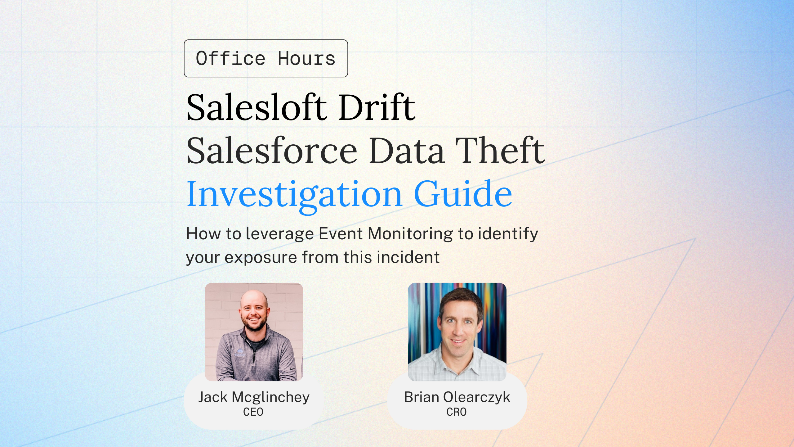 Office Hours Recording | Salesloft Drift - Salesforce Data Theft ...